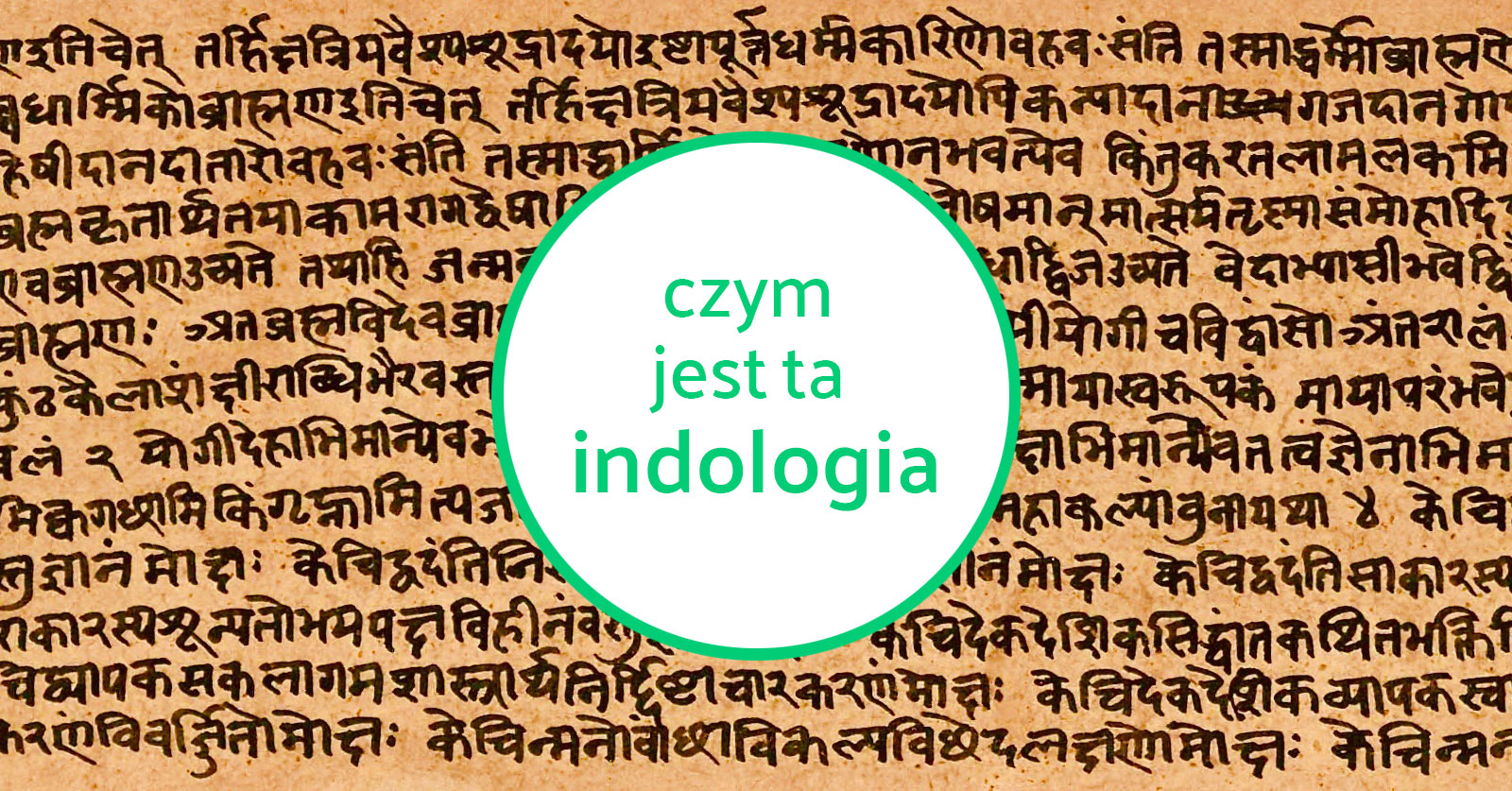 Czym jest ta indologia? - O Indiach